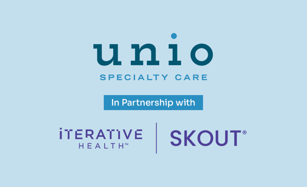 Unio Specialty Care Implements Iterative Health’s SKOUT® to Bring ...