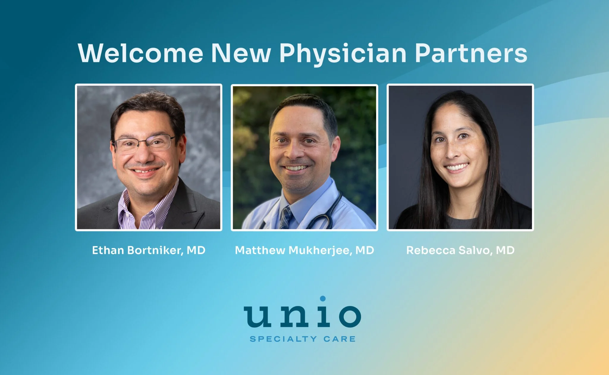 Welcoming Our New Physician Partners | Unio Specialty Care
